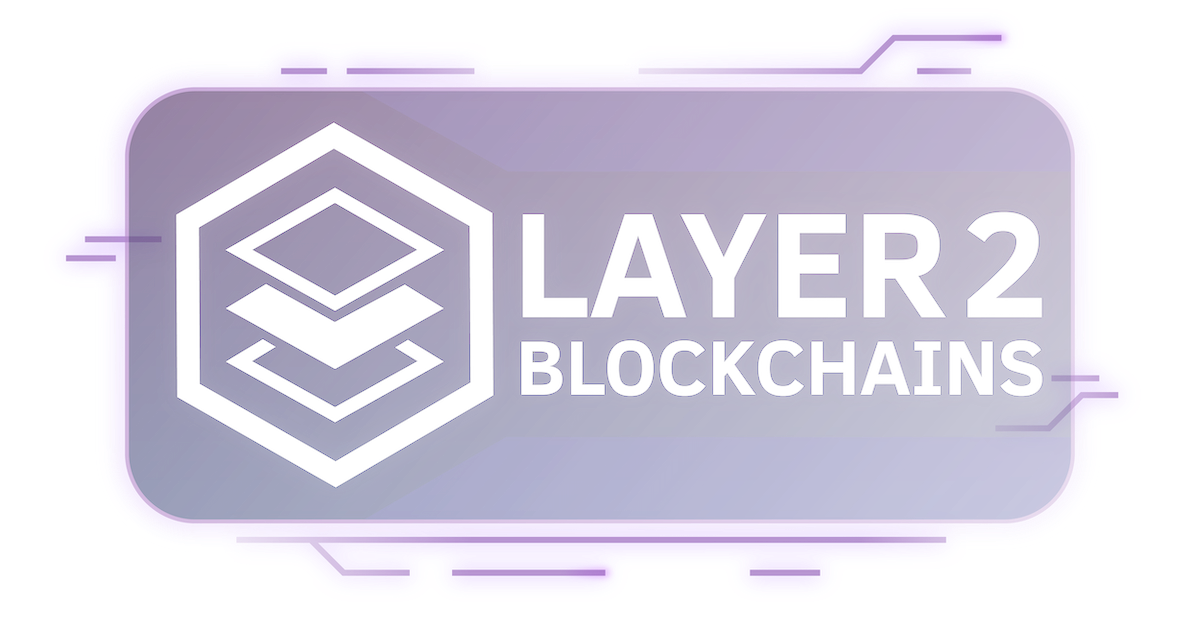 Layer 2 Blockchains | Bankless Academy